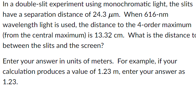Solved In a double-slit experiment using monochromatic | Chegg.com
