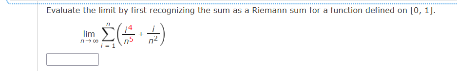 Solved Evaluate the limit by first recognizing the sum as a | Chegg.com