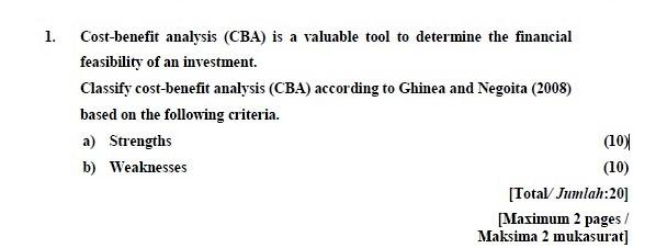 Solved 1. Cost-benefit analysis (CBA) is a valuable tool to | Chegg.com