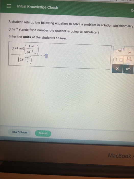 Solved = Initial Knowledge Check A student sets up the | Chegg.com
