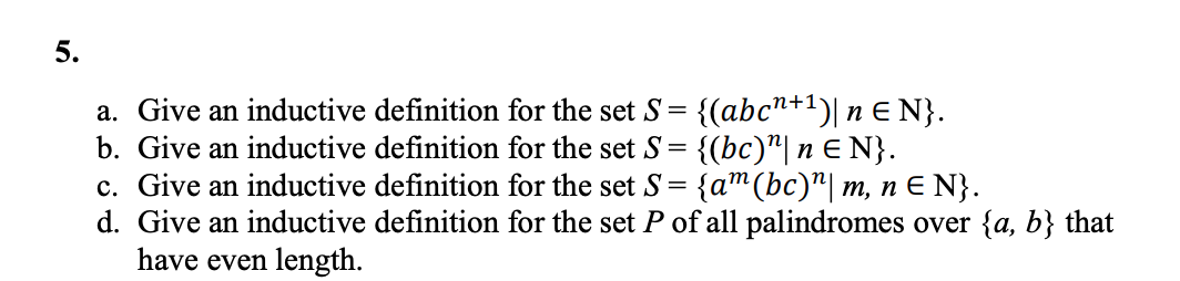Solved 5. a. Give an inductive definition for the set S= | Chegg.com