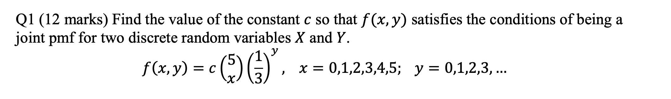 Solved Q1 (12 marks) Find the value of the constant c so | Chegg.com