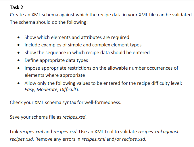 Solved Task 2 Create an XML schema against which the recipe | Chegg.com