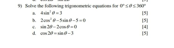 Solved 9) Solve the following trigonometric equations for 0° | Chegg.com