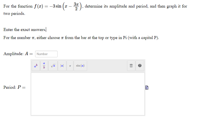 Solved - For the function f (x) = -3 sin (2 – 34), determine | Chegg.com