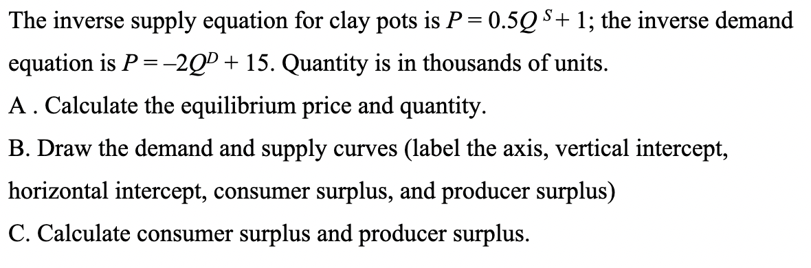 Solved The inverse supply equation for clay pots is | Chegg.com