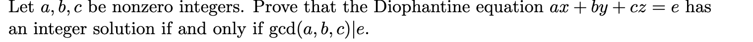 Solved Let a,b,c be nonzero integers. Prove that the | Chegg.com