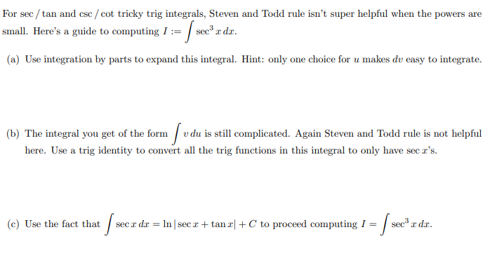 Solved For sec / tan and csc / cot tricky trig integrals, | Chegg.com