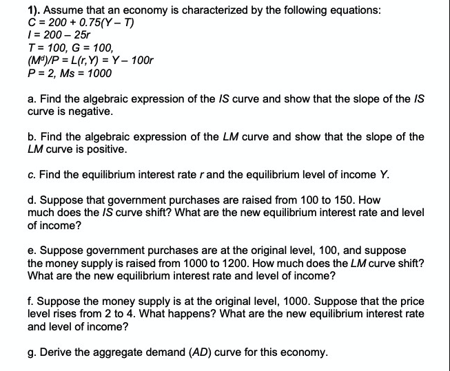 Solved 1). Assume that an economy is characterized by the | Chegg.com