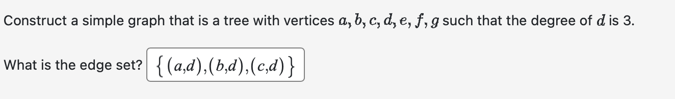 Solved Construct a simple graph that is a tree with vertices | Chegg.com