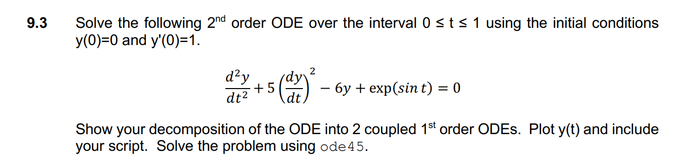 Solved 9.3 Solve the following 2nd order ODE over the | Chegg.com
