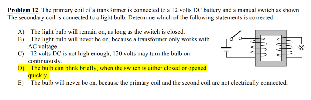 Solved Problem 12 The primary coil of a transformer is | Chegg.com