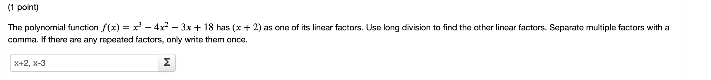 Solved The polynomial function f(x)=x3−4x2−3x+18 has (x+2) | Chegg.com