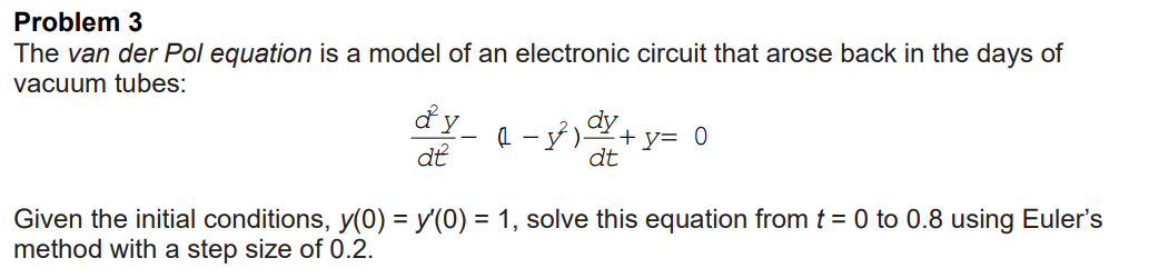 Solved The van der Pol equation is a model of an electronic | Chegg.com