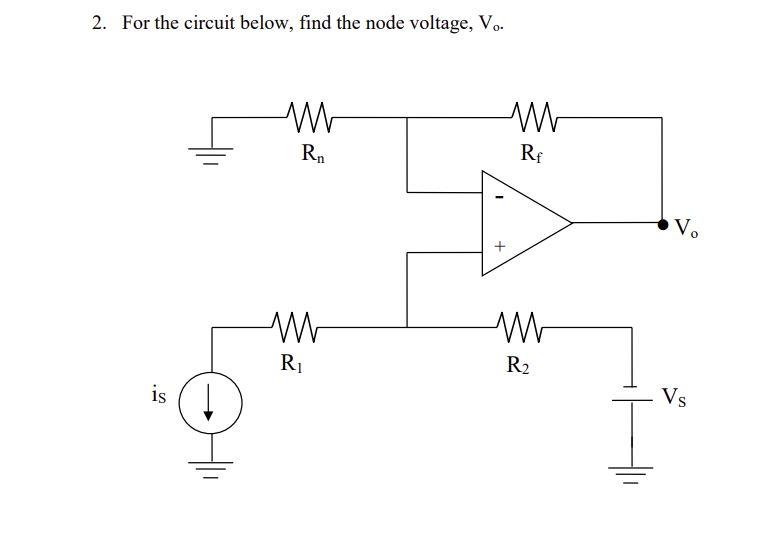 Solved 2. For the circuit below, find the node voltage, V0. | Chegg.com