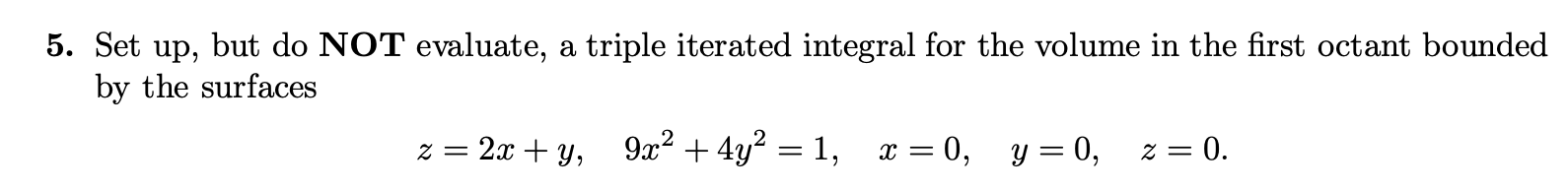 Solved 5. Set up, but do NOT evaluate, a triple iterated | Chegg.com