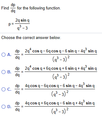 Solved dp dq Findfor the following function 2q sin q Choose | Chegg.com