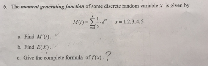Solved 6 The Moment Generating Function Of Some Discrete 7970
