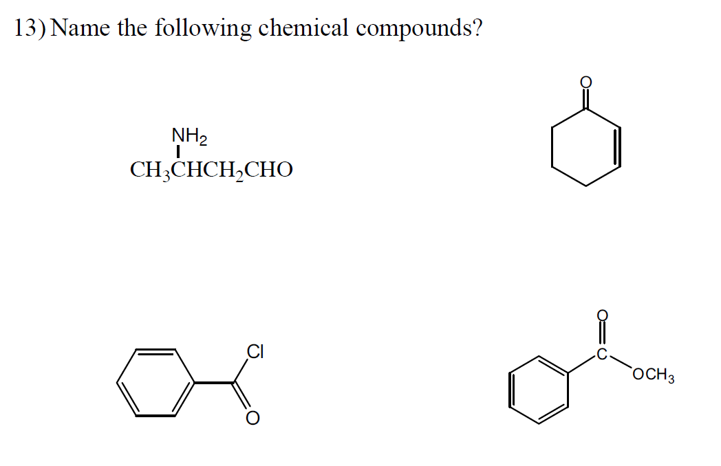 Solved 13) Name the following chemical compounds? NH2 | Chegg.com