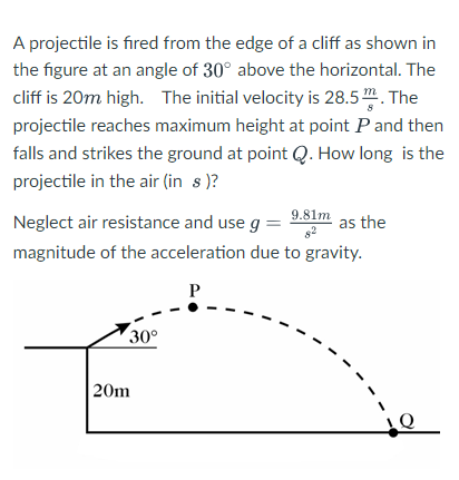 Solved A projectile is fired from the edge of a cliff as | Chegg.com