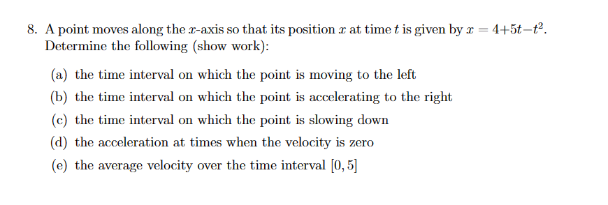 Solved 8. A point moves along the x-axis so that its | Chegg.com