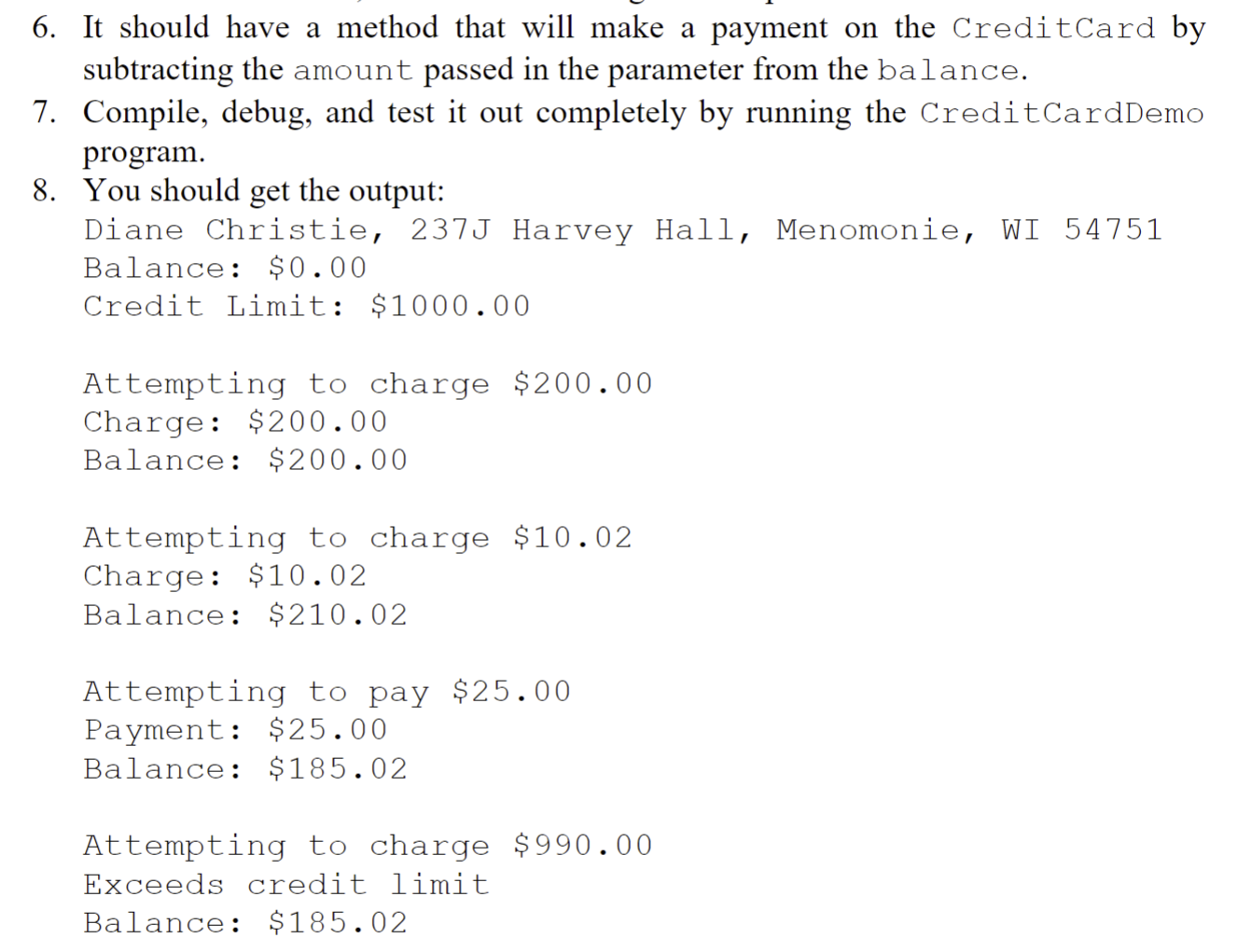 Solved We discussed objects in Chapter 6 , and we modeled a | Chegg.com
