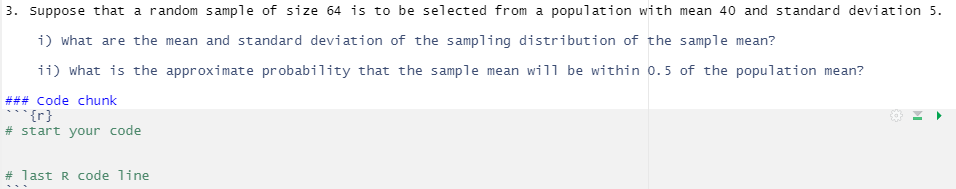 Solved 3. Suppose that a random sample of size 64 is to be | Chegg.com