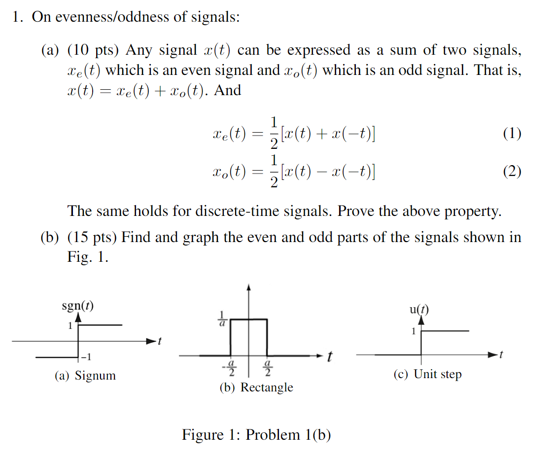 Solved On evenness/oddness of signals: (a) (10 pts) Any | Chegg.com
