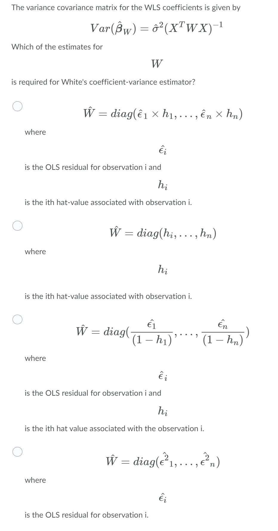 Solved The variance covariance matrix for the WLS | Chegg.com