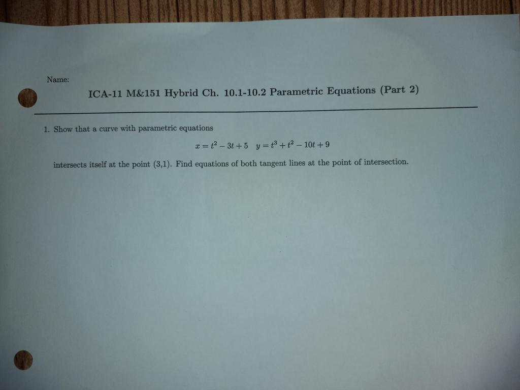 Solved Name: ICA-11 M&151 Hybrid Ch. 10.1-10.2 Parametric | Chegg.com