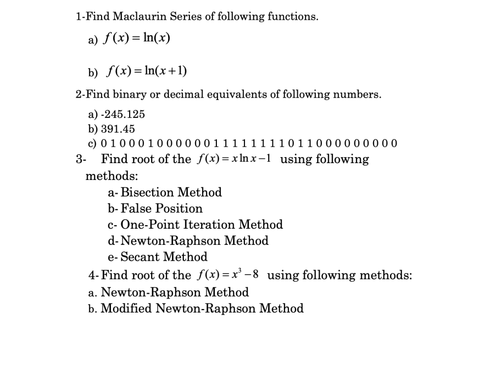 Solved f(x)=ln(x) 1-Find Maclaurin Series of ﻿following | Chegg.com