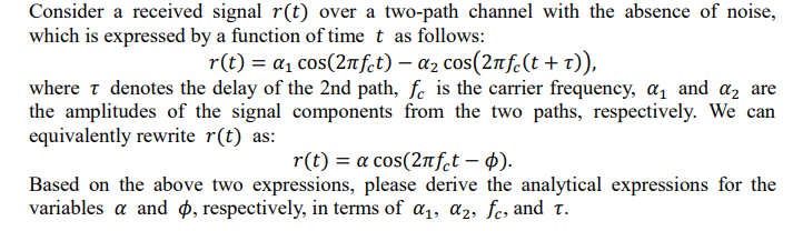 Solved Consider a received signal r(t) over a two-path | Chegg.com