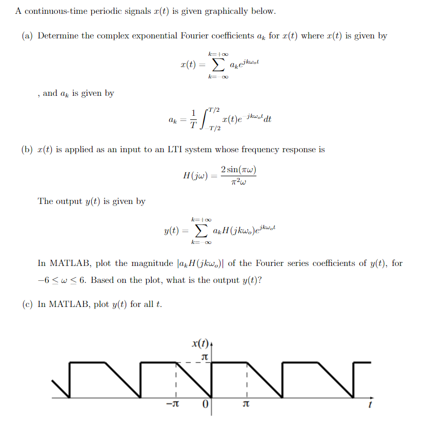 Solved A continuous-time periodic signals x(t) is given | Chegg.com