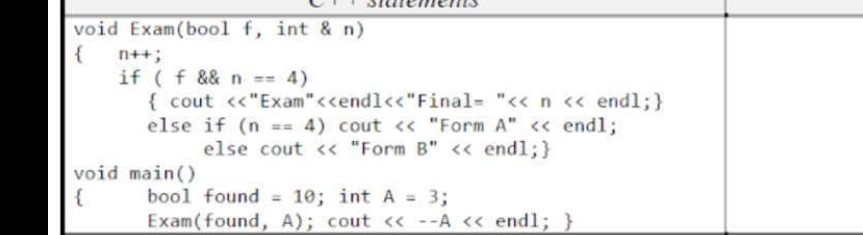 Solved void Exam(bool f, int & n) { n++; if (f && n = = 4) { | Chegg.com