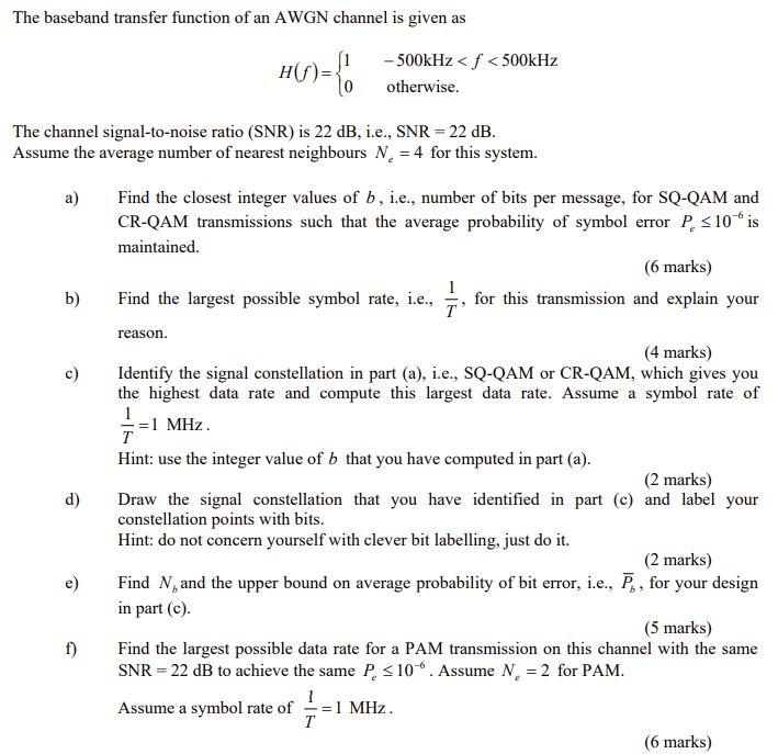 Solved The baseband transfer function of an AWGN channel is | Chegg.com
