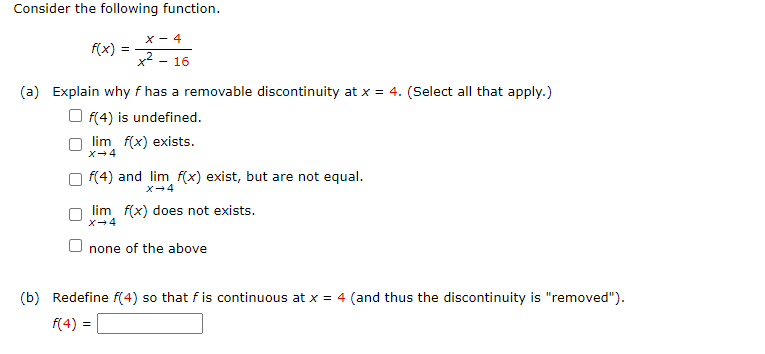 Solved Consider the following function. f(x) X - 4 x2 - - 16 | Chegg.com