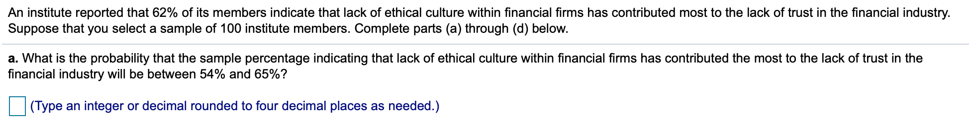 Solved An institute reported that 62% of its members | Chegg.com