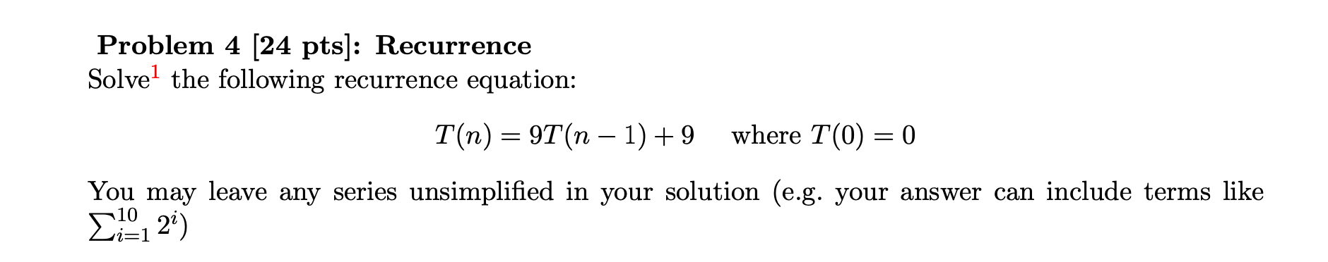 Problem 4 [24 ﻿pts]: RecurrenceSolve ?1 ﻿the | Chegg.com
