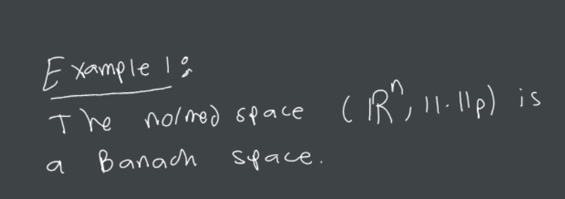 Solved Example 1: The nolmed space (Rn,11.∥p) is a Banach | Chegg.com
