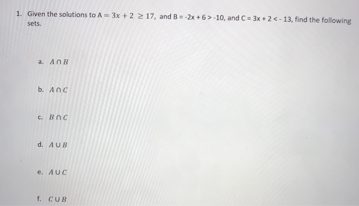 Solved 1. Given the solutions to A 3x + 2 17, and B 2x+-10, | Chegg.com