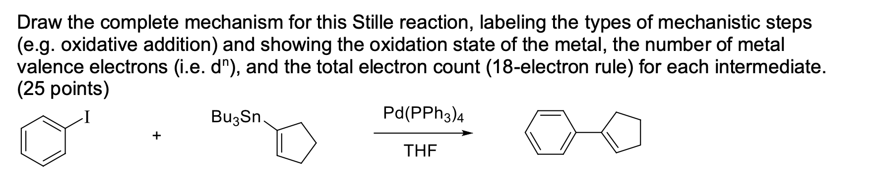 Solved Draw the complete mechanism for this Stille reaction, | Chegg.com
