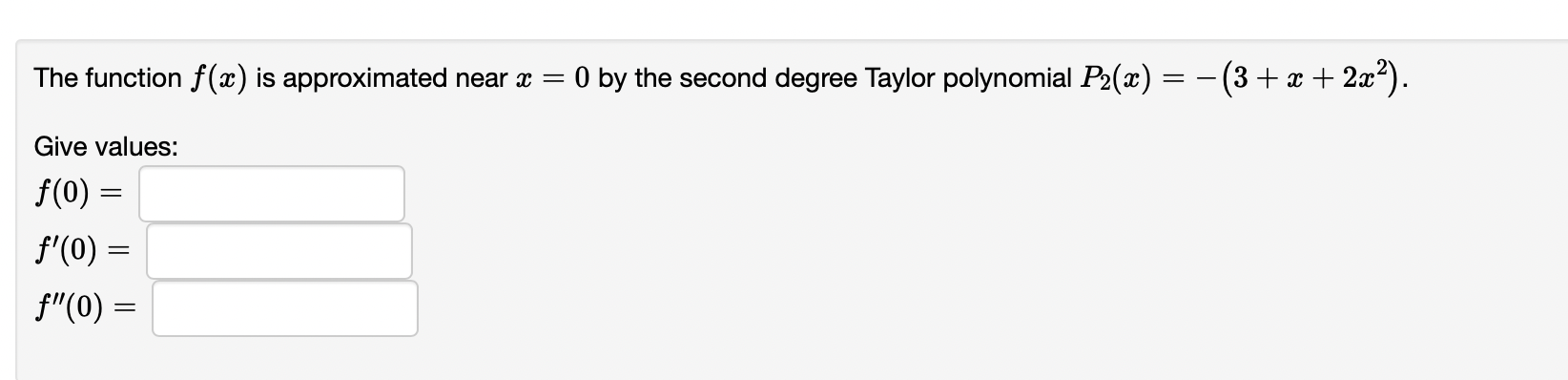 Solved The function f(x) is approximated near x=0 by the | Chegg.com
