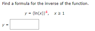 Solved Find a formula for the inverse of the function. | Chegg.com