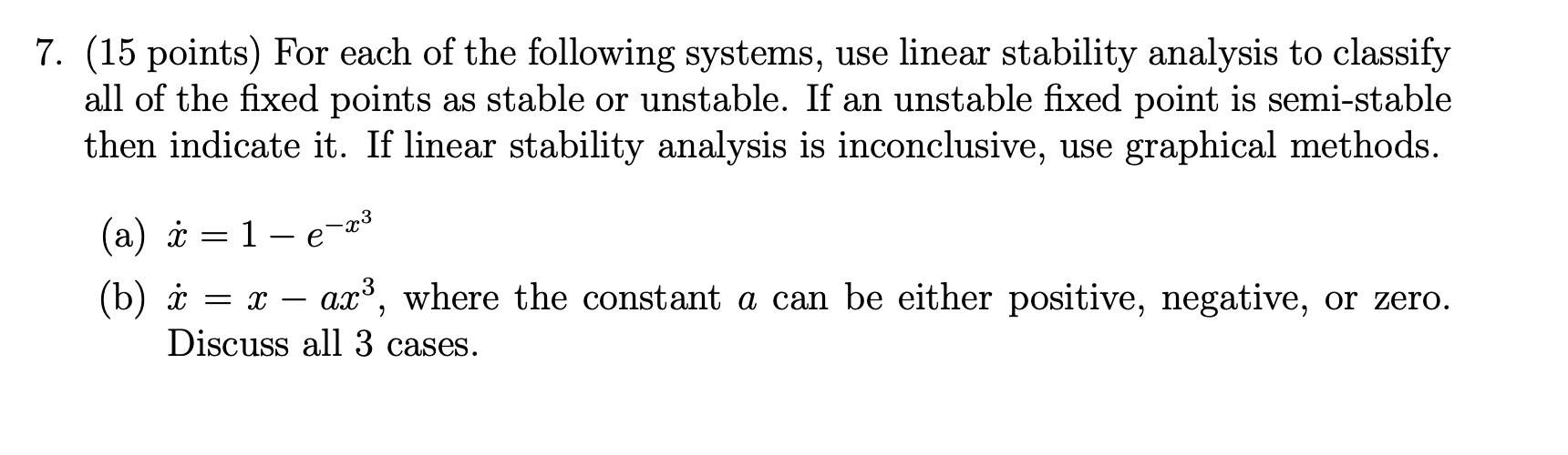 Solved 7. (15 points) For each of the following systems, use | Chegg.com
