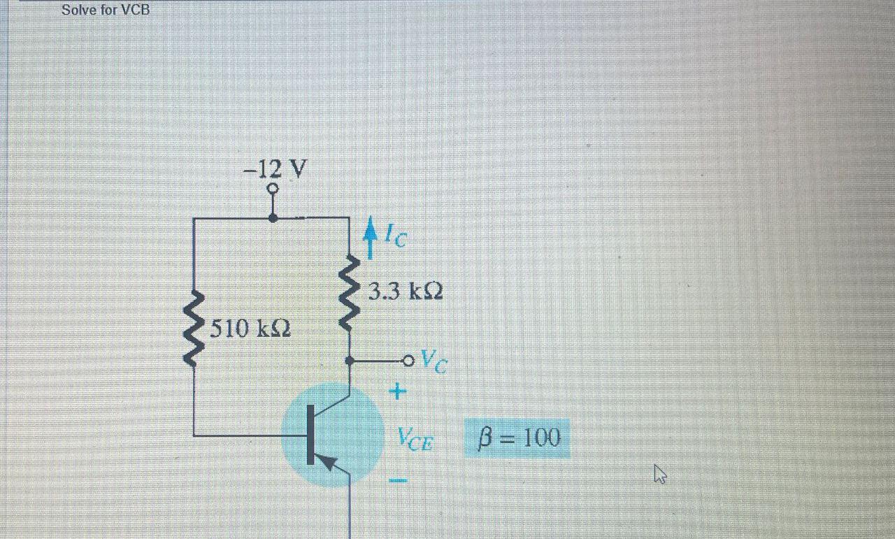 Given the information below, Determine Vcc. Solve | Chegg.com