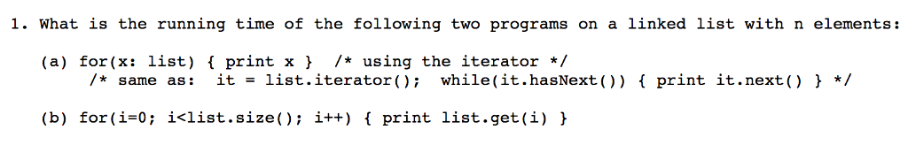 Solved 1. What is the running time of the following two | Chegg.com