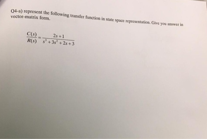 Solved 04-a) represent the following transfer function in | Chegg.com