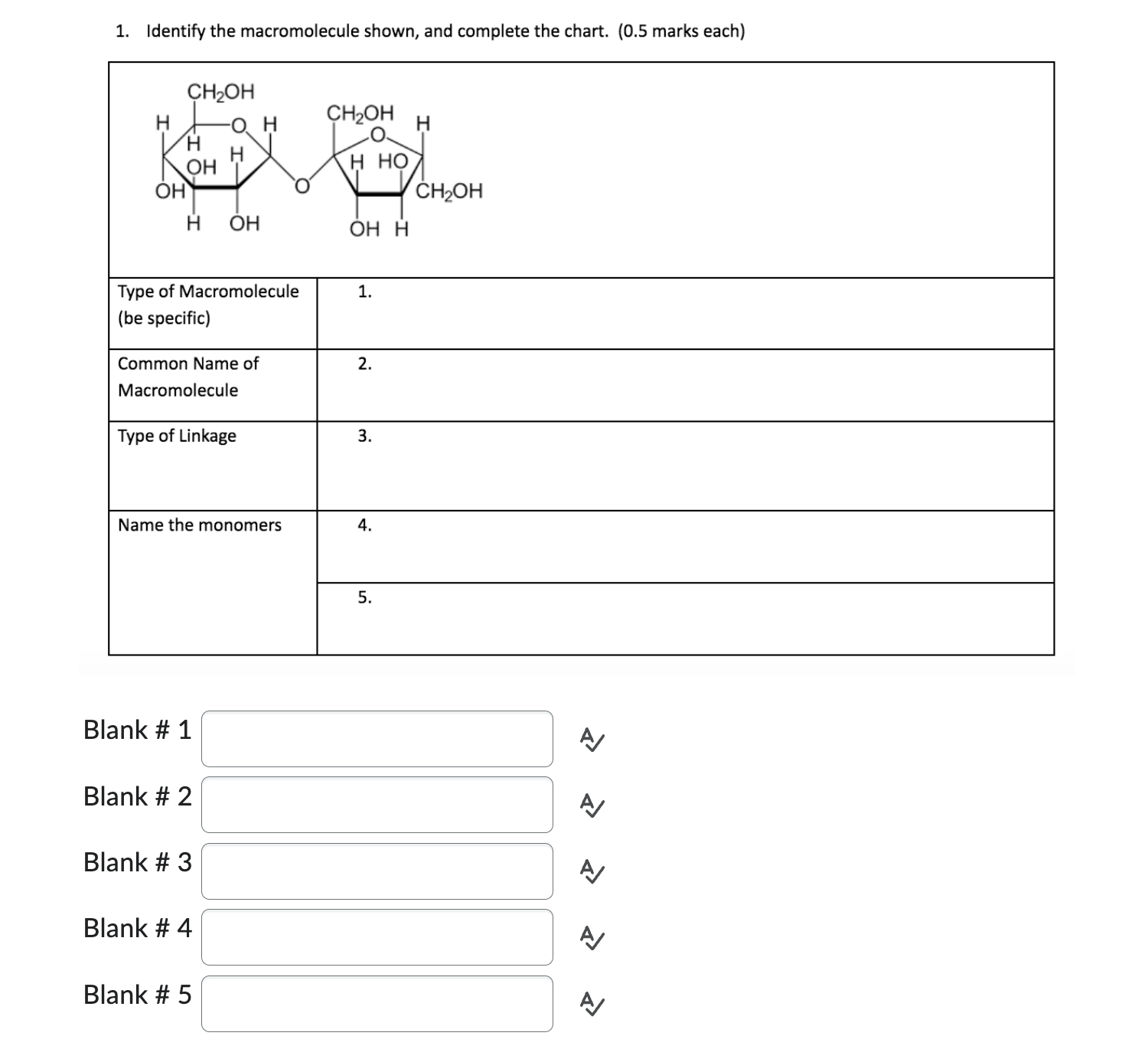 Solved 1. Identify the macromolecule shown, and complete the | Chegg.com