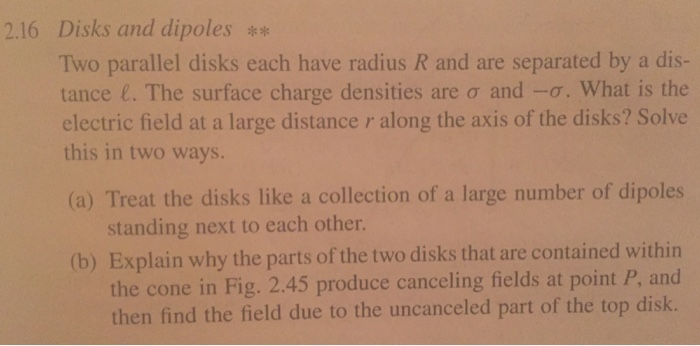 Solved 2.16 Disks and dipoles Two parallel disks each have | Chegg.com