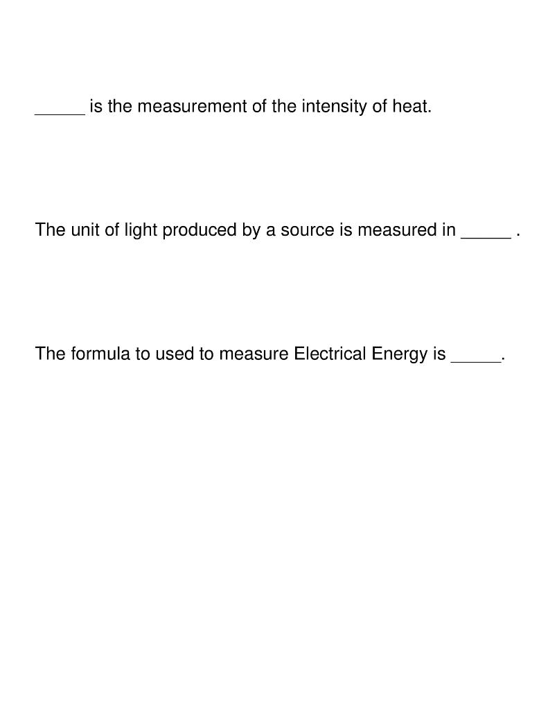 Solved is the measurement of the intensity of heat. The unit | Chegg.com